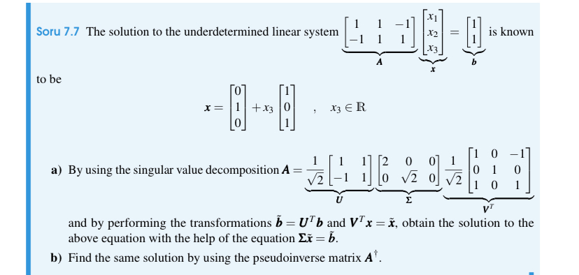 Solved Soru 7.7 ﻿The solution to the underdetermined linear | Chegg.com