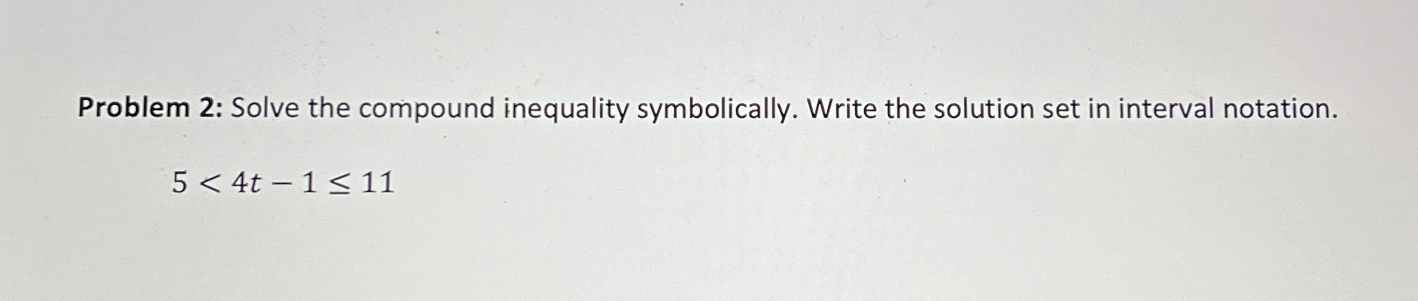 Solved Problem 2: Solve the compound inequality | Chegg.com