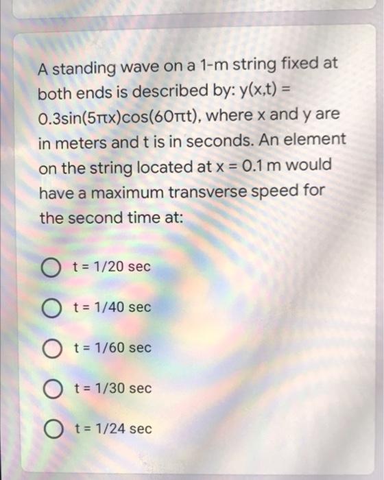 Solved A standing wave on a 1-m string fixed at both ends is | Chegg.com