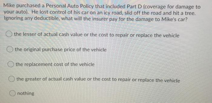 Solved Which of the following losses is covered under Part D | Chegg.com