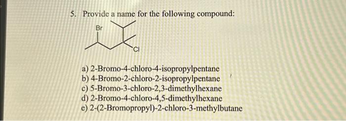 Solved 5. Provide a name for the following compound: a) | Chegg.com