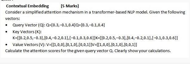 Solved Contextual Embedding [5 Marks] Consider a simplified | Chegg.com