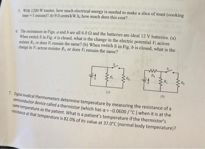 Solved 5. With 1200-W toaster, how much electrical energy is | Chegg.com