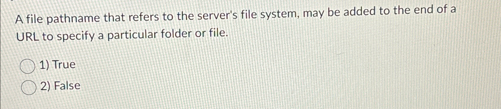Solved A file pathname that refers to the server's file | Chegg.com