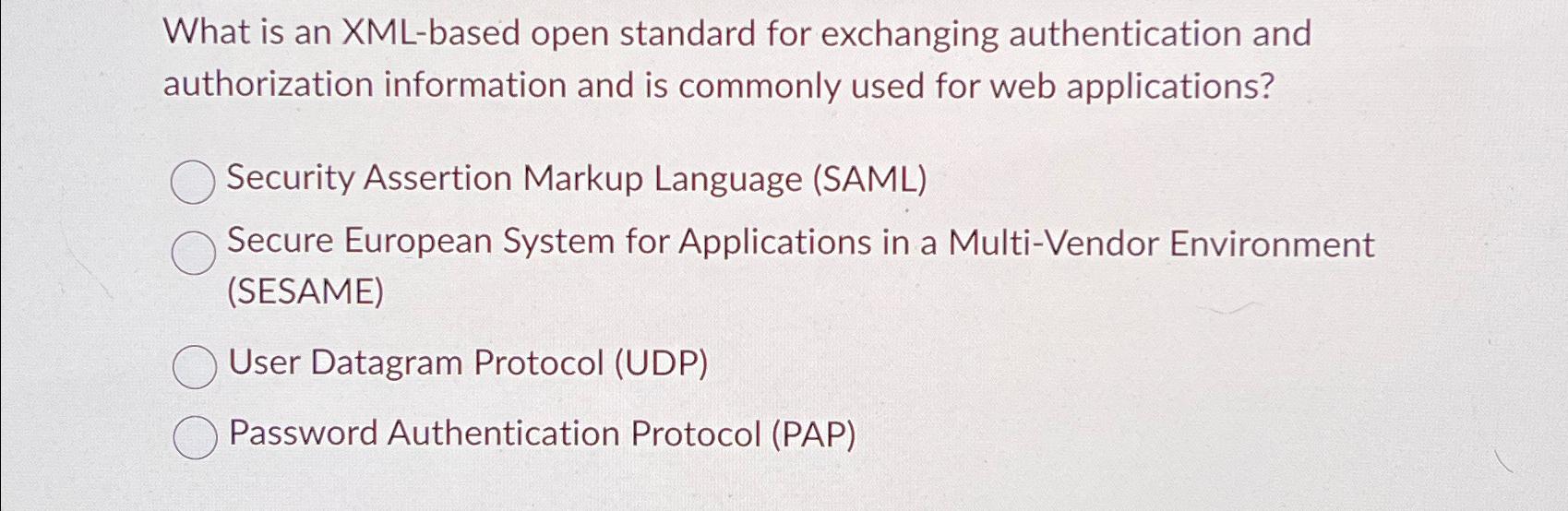Solved What is an XML-based open standard for exchanging | Chegg.com