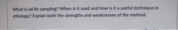 Solved What is ad lib sampling? When is it used and how is | Chegg.com