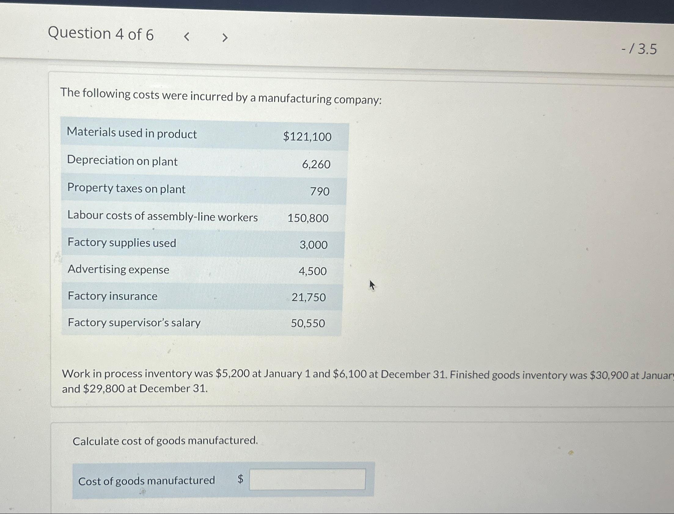 Solved Question 4 ﻿of 6-3.5The following costs were incurred | Chegg.com