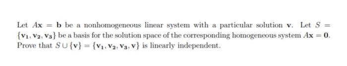 Solved Let Ax=b be a nonhomogeneous linear system with a | Chegg.com