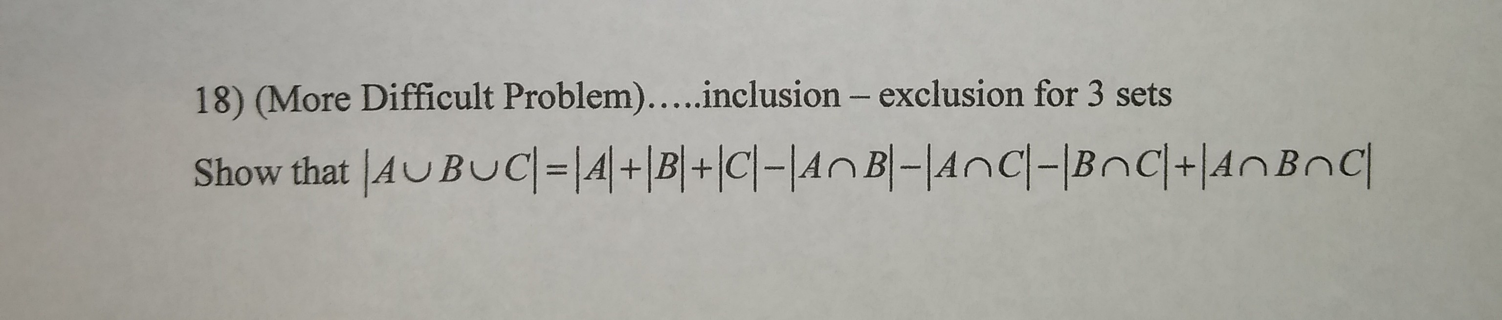 Solved (More Difficult Problem)inclusion - ﻿exclusion for 3 | Chegg.com