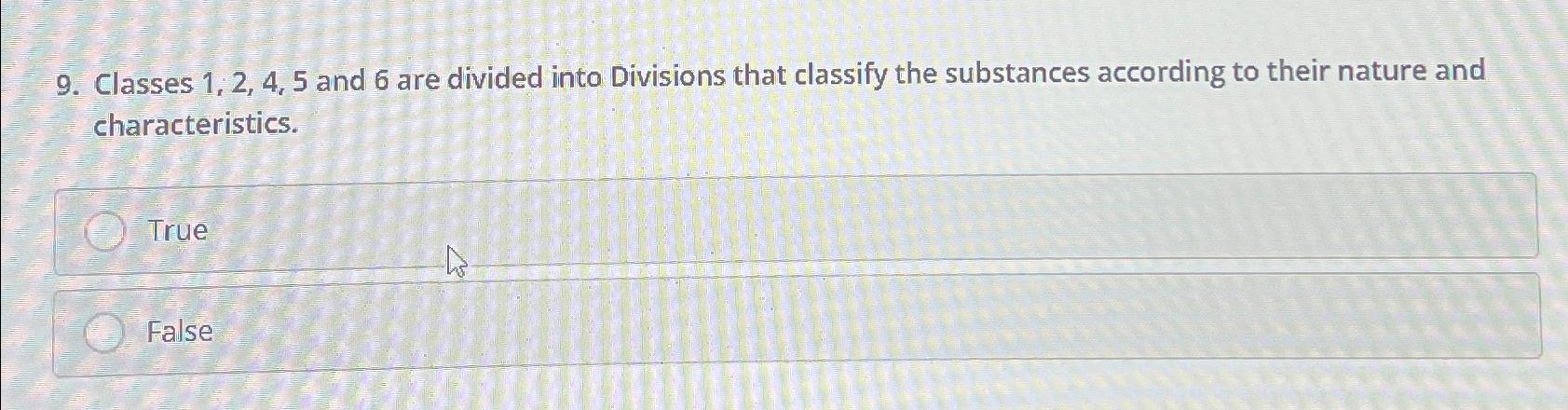 Solved Classes 1, 2, 4, 5 ﻿and 6 ﻿are divided into Divisions | Chegg.com