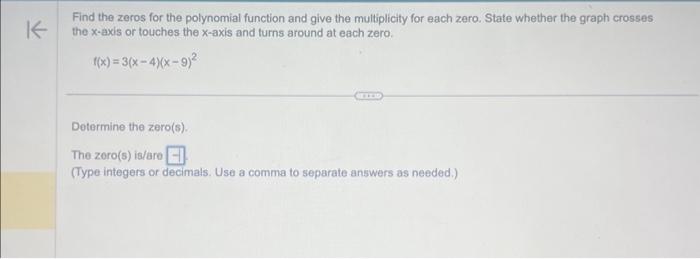 Solved Find the zeros for the polynomial function and give | Chegg.com