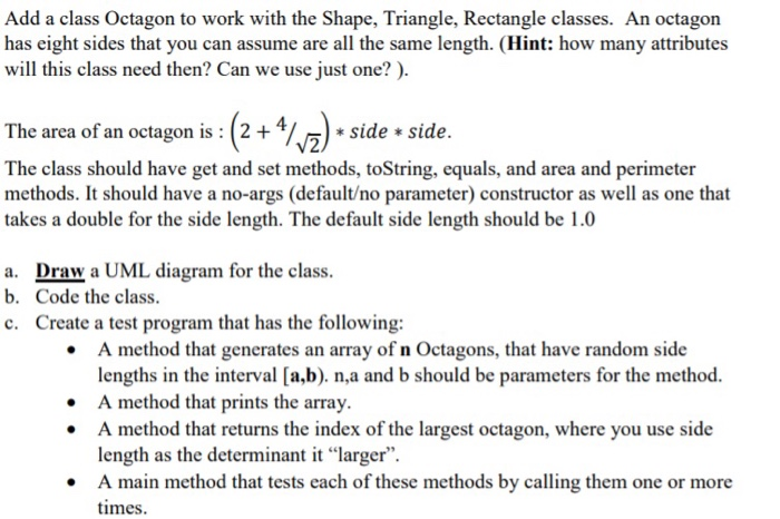 Add a class Octagon to work with the Shape, Triangle, | Chegg.com