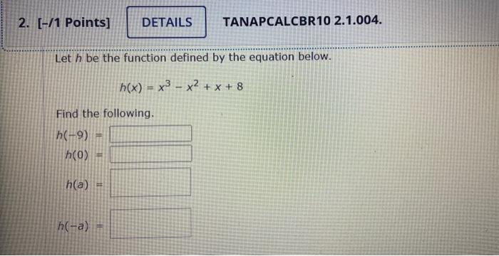 Solved Let h be the function defined by the equation below. | Chegg.com
