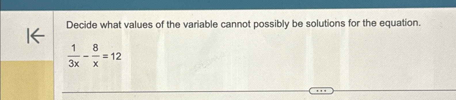 Decide what values of the variable cannot possibly be | Chegg.com