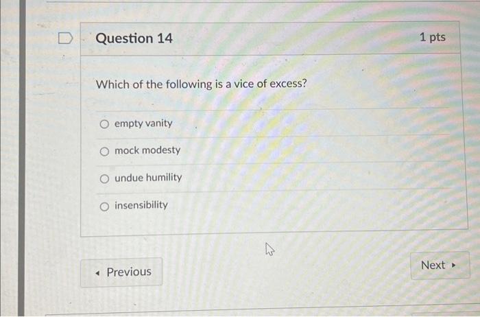 Which of the following is a vice of excess? empty | Chegg.com