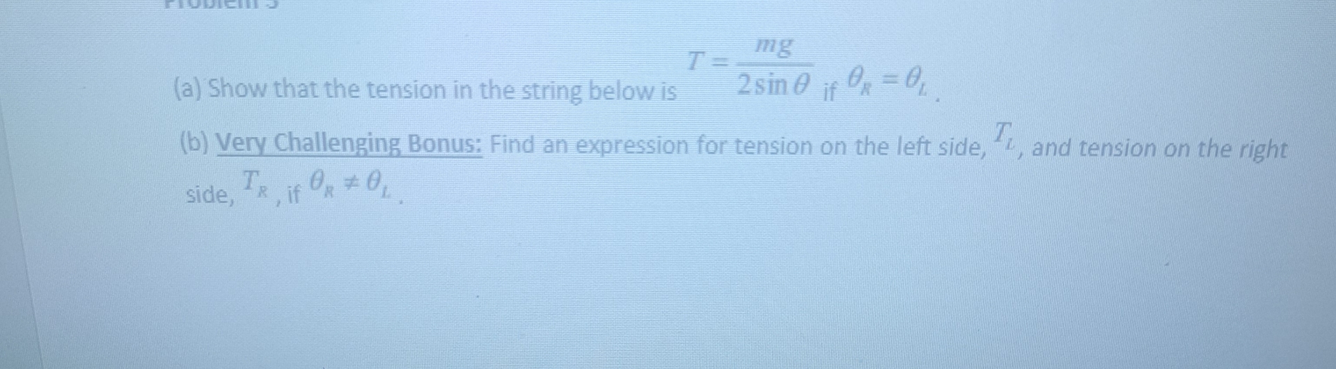 Solved How to solve (a) ﻿Show that the tension in the string | Chegg.com