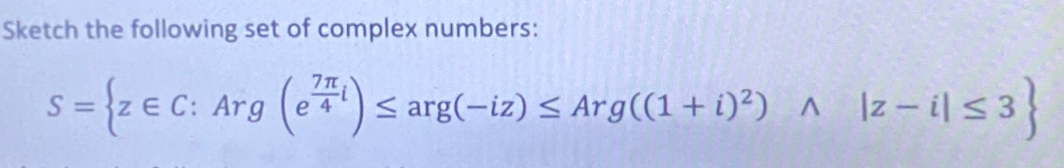 Solved Sketch the following set of complex | Chegg.com