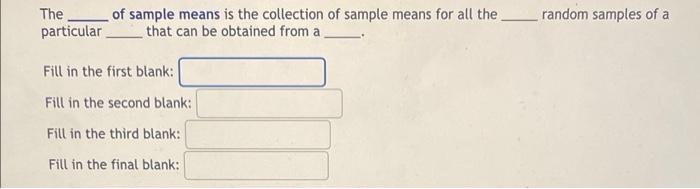 Solved The of sample means is the collection of sample means | Chegg.com