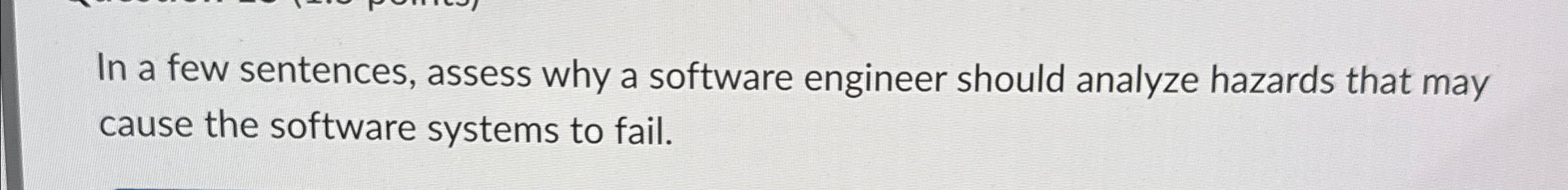 Solved In a few sentences, assess why a software engineer | Chegg.com