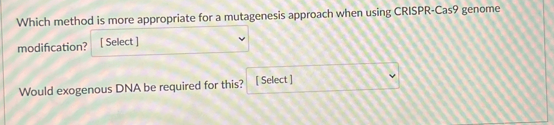 Solved Which method is more appropriate for a mutagenesis | Chegg.com