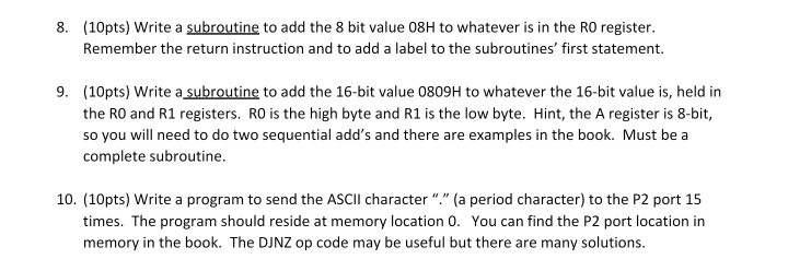 Solved 8 10pts Write A Subroutine To Add The 8 Bit Value 