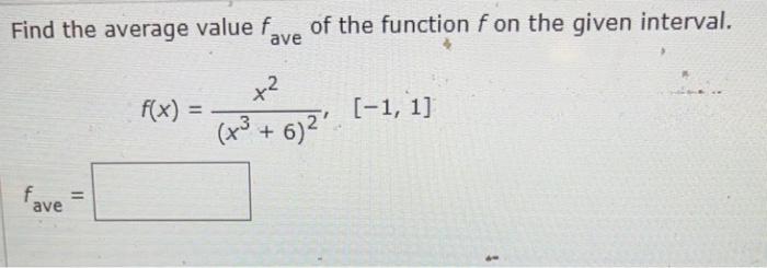 Solved Find the average value fave of the function f on the | Chegg.com