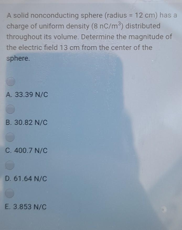 Solved A solid nonconducting sphere (radius = 12 cm) has a | Chegg.com