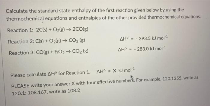 Solved Calculate the standard state enthalpy of the first | Chegg.com