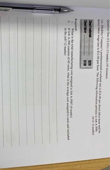 Solved Question One (CLO3) (15 marks) (45 minutes) IA- | Chegg.com