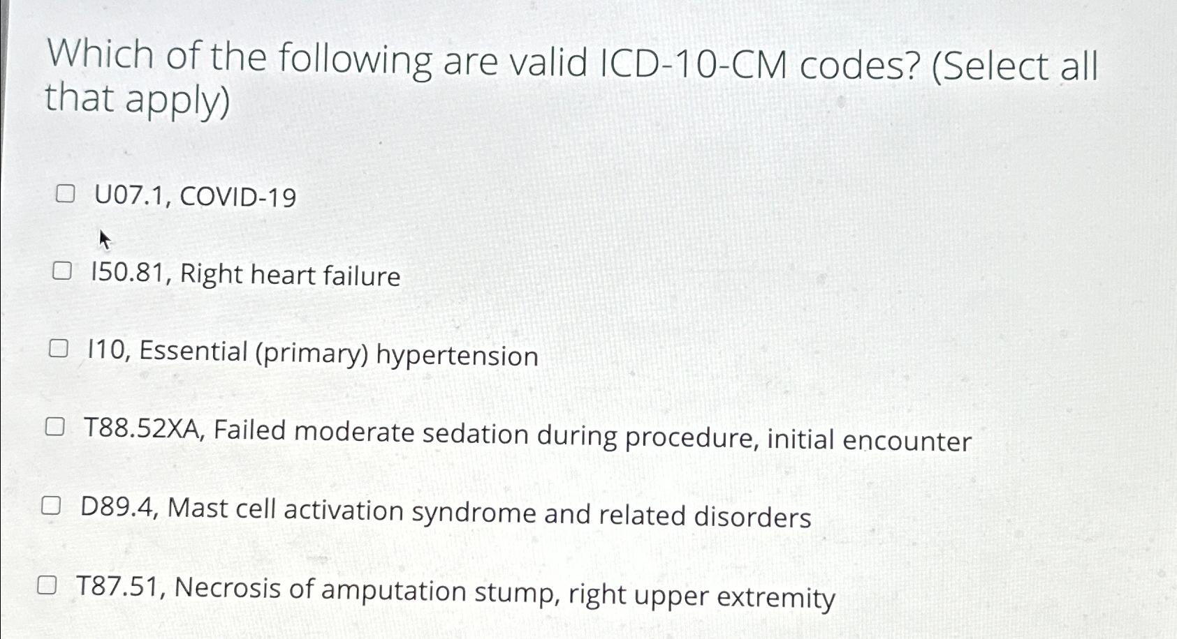 Solved Which of the following are valid ICD-10-CM codes? | Chegg.com
