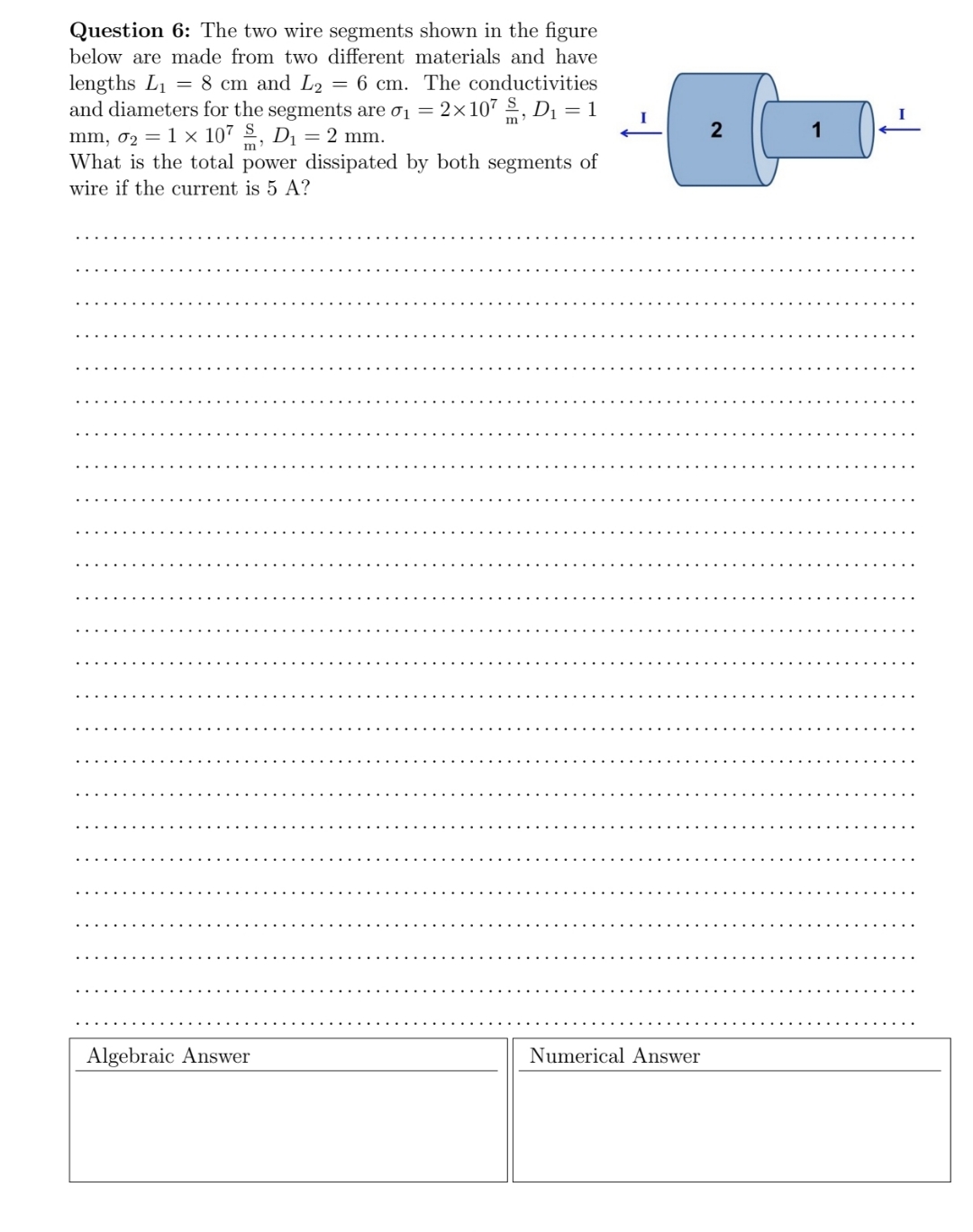 Solved Question 6: The two wire segments shown in the figure | Chegg.com