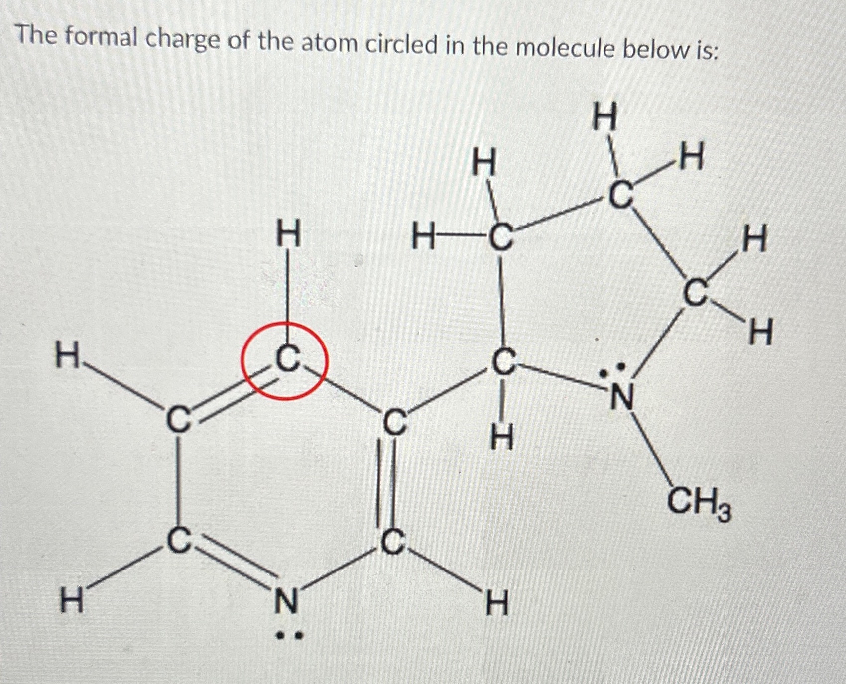 Solved The formal charge of the atom circled in the molecule | Chegg.com