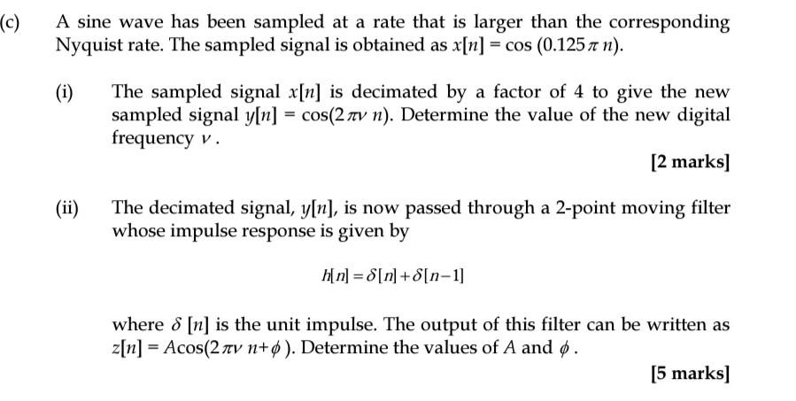 Solved A sine wave has been sampled at a rate that is larger | Chegg.com