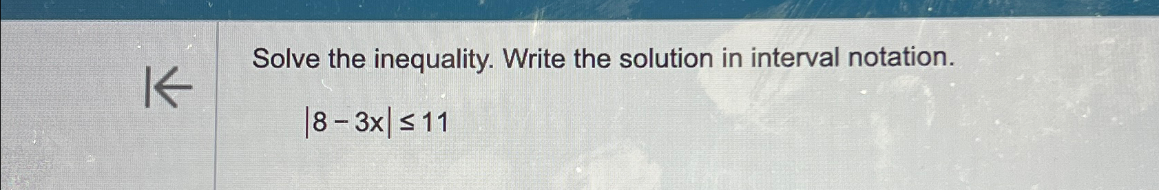 Solved Solve the inequality. Write the solution in interval | Chegg.com