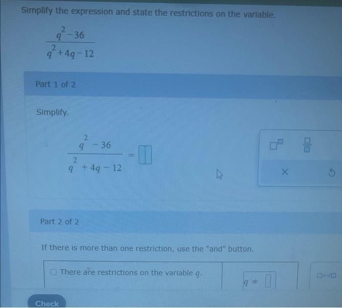 Solved Simplify the expression and state the restrictions on | Chegg.com
