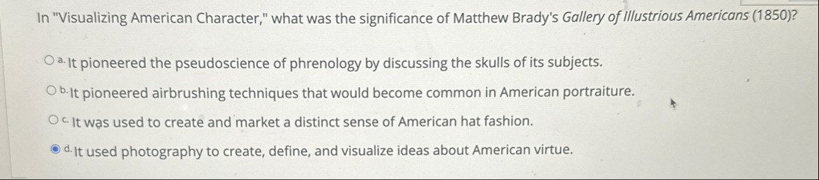 Solved In "Visualizing American Character," what was the | Chegg.com