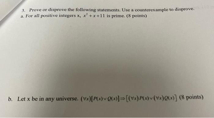 Solved prove it disprove the following examples using logic | Chegg.com