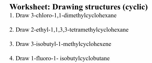 Worksheet: Drawing structures (cyclic) 1. Draw | Chegg.com