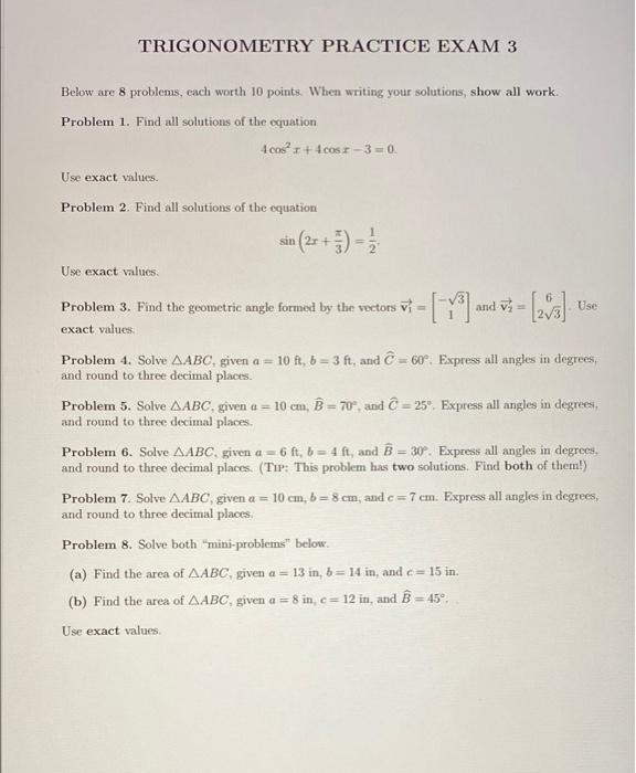 Solved TRIGONOMETRY PRACTICE EXAM 3 Below are 8 problems, | Chegg.com