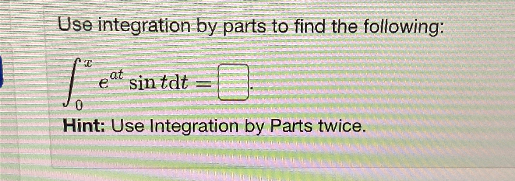 Solved Use integration by parts to find the | Chegg.com