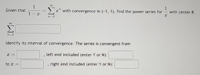 Solved Given that 11-x=∑n=0∞zn ﻿with comvergence in (-1,1), | Chegg.com