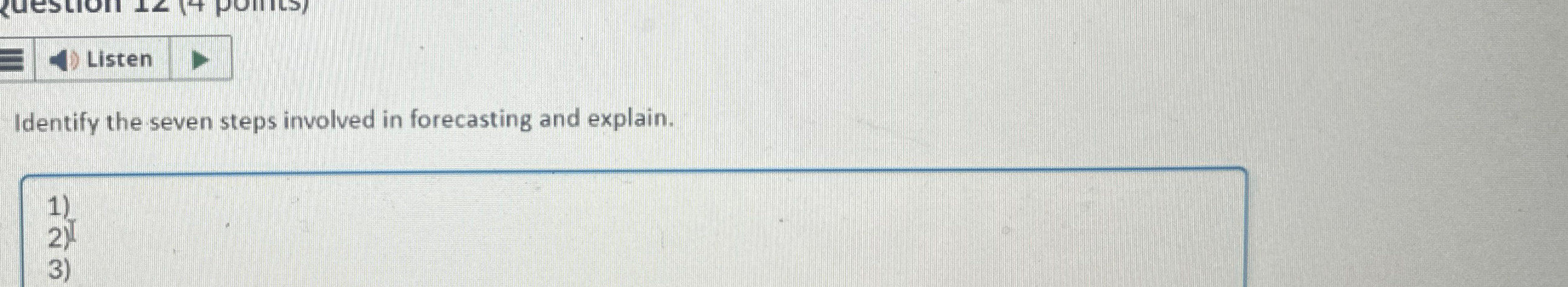 Solved ListenIdentify the seven steps involved in | Chegg.com