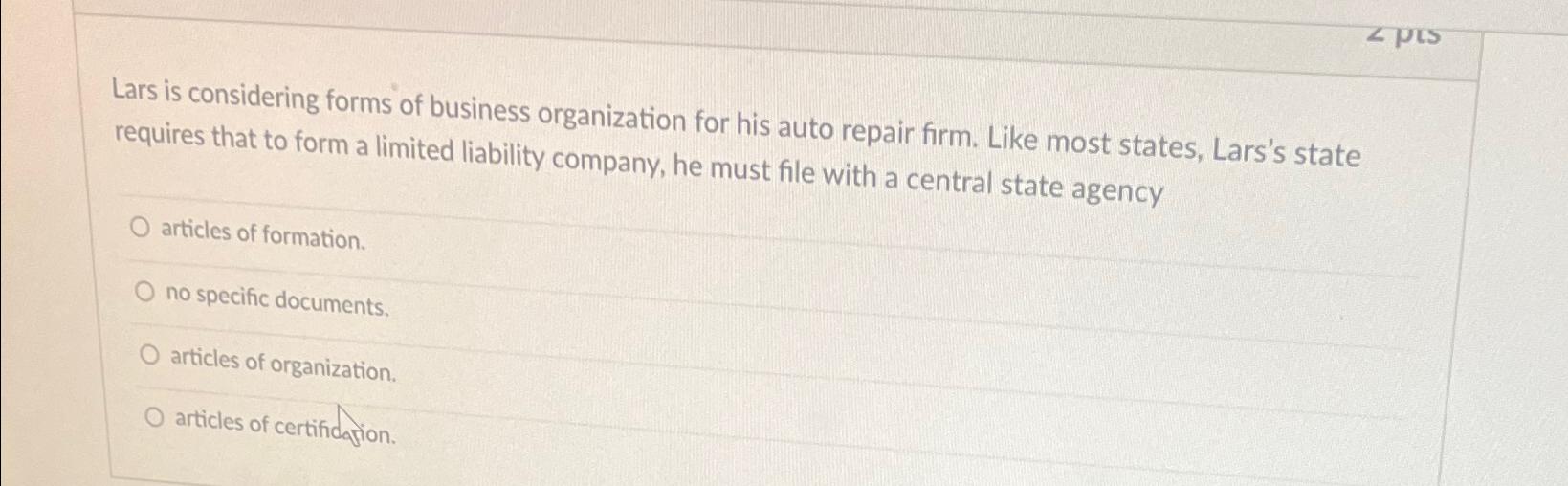 Solved Lars is considering forms of business organization | Chegg.com