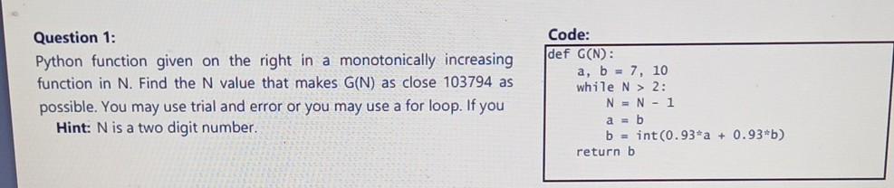 Solved Question 1: Python function given on the right in a | Chegg.com