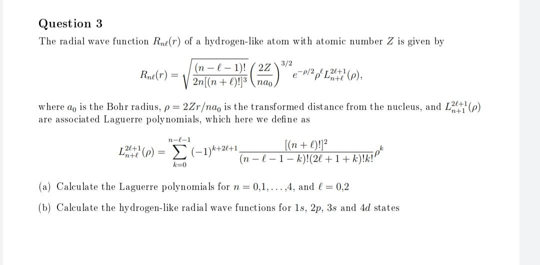Solved Question 3 The Radial Wave Function Rnℓ R Of A