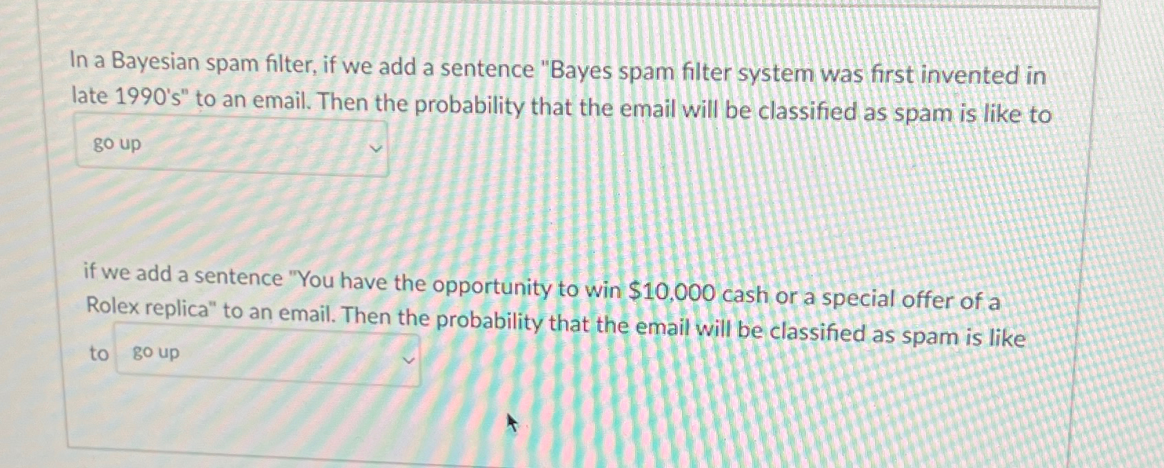 Solved In A Bayesian Spam Filter If We Add A Sentence 