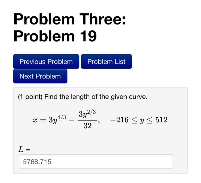 Solved Problem Three: Problem 19 (1 point) Find the length | Chegg.com