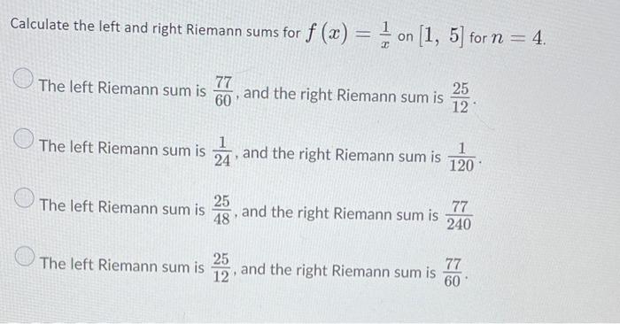 Solved Calculate the left and right Riemann sums for f (x) = | Chegg.com