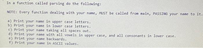 Solved In a function called parsing do the following: NOTE: | Chegg.com