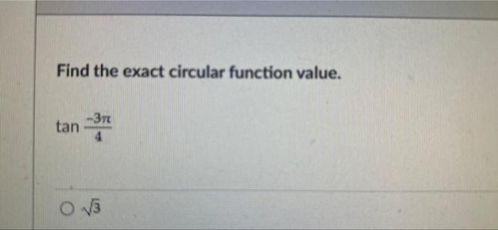 Solved Find the exact circular function value. tanam OV | Chegg.com